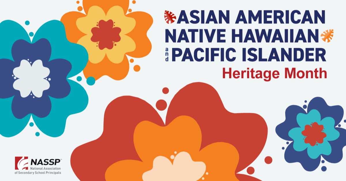 Honoring Our Humanity with AAPI Heritage Month - NASSP | NASSP
