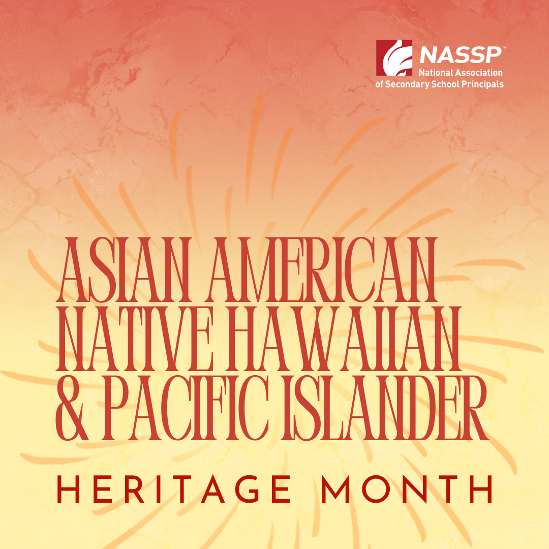 Celebrating AAPI Heritage Month and Happy Endings - NASSP | NASSP