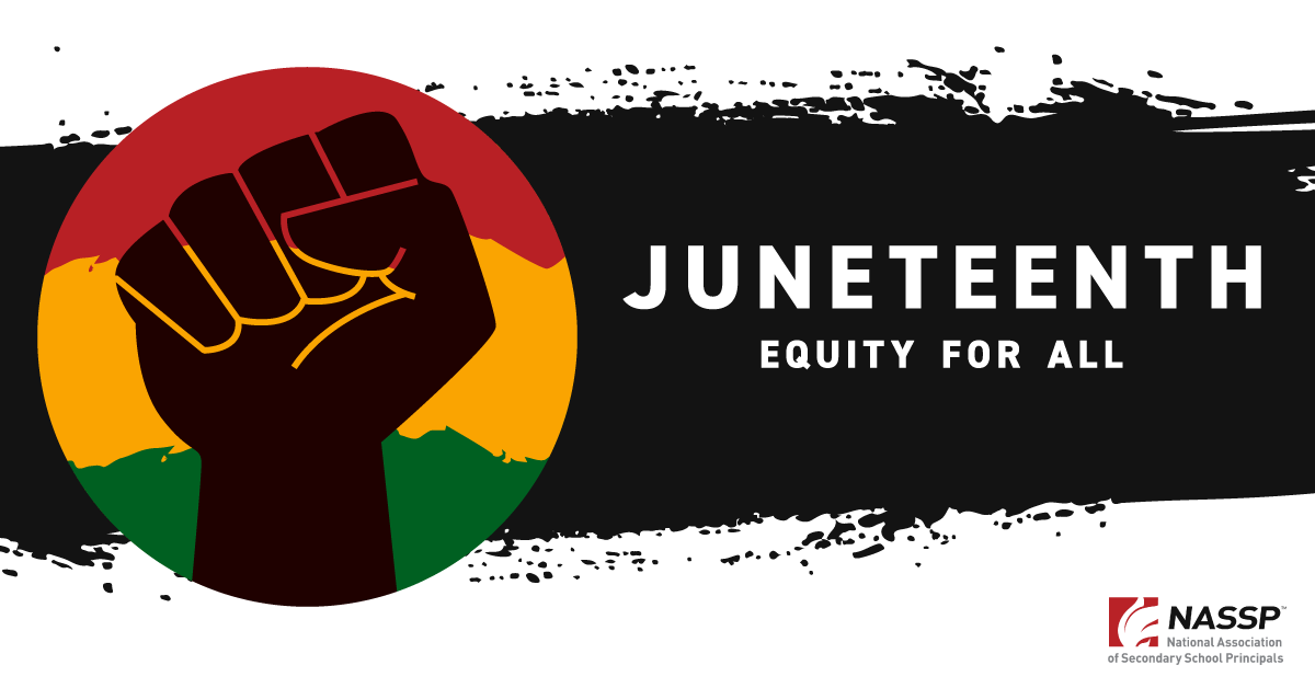 Six Ways to Embrace Juneteenth Education - NASSP | NASSP